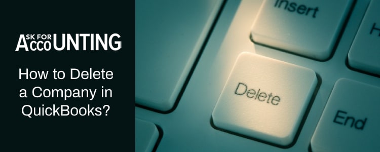How To Delete A Company In QuickBooks Desktop Online 