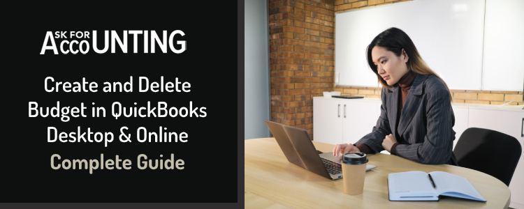 How To Create A Budget In QuickBooks Desktop And Online 